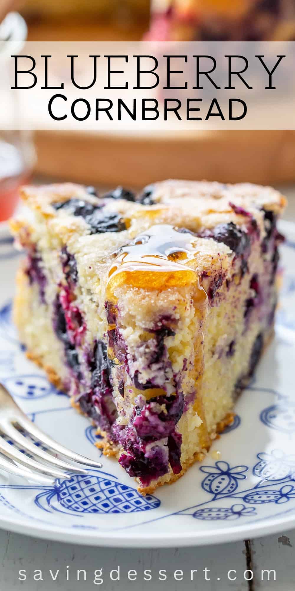 Blueberry Cornbread - Saving Room for Dessert